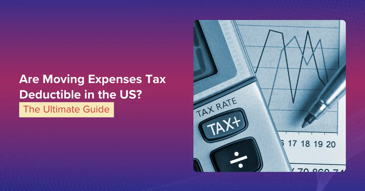 Are Moving Expenses Tax Deductible in the United States?