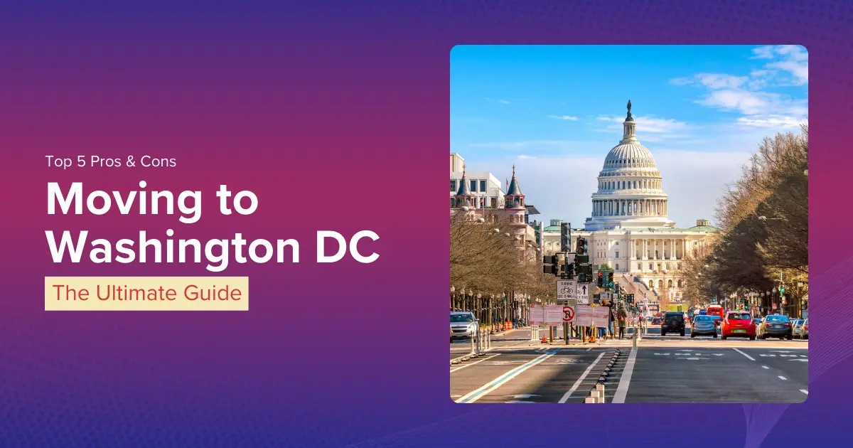 Top 5 Pros and Cons of Moving to Washington, DC