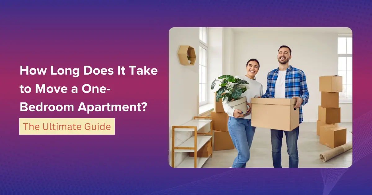 How Long Does It Take to Move a One-Bedroom Apartment?